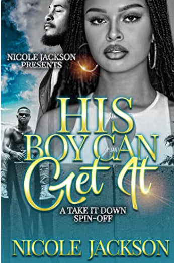 His Boy Can Get It – Nicolejacksonbooks.com